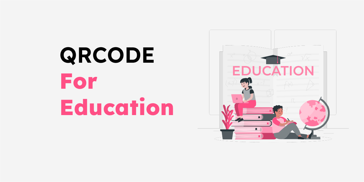 How QR Codes are Revolutionizing Education: Interactive Learning & Teaching How QR Codes are Revolutionizing Education: Interactive Learning & Teaching